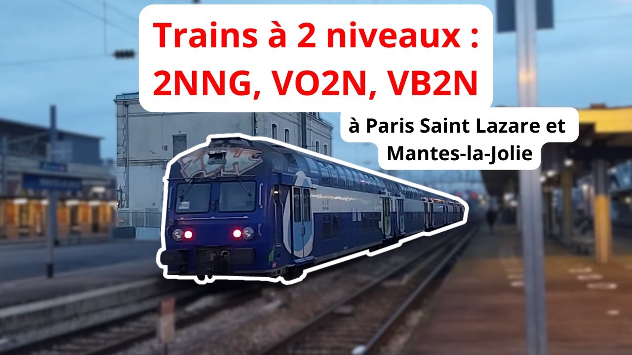 Des TRAINS à deux niveaux (VB2N, 2NNG, VO2N, V2N) à Paris Saint Lazare ...