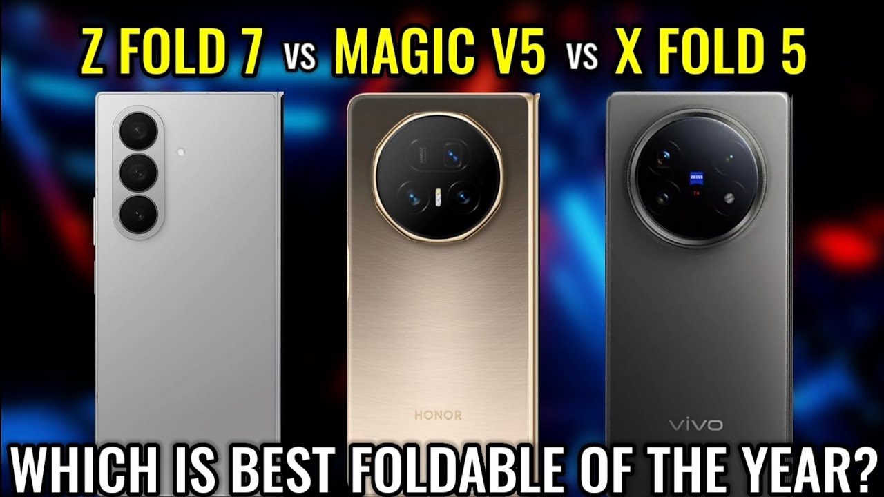 Galaxy Z Fold 7 vs Honor Magic V5 vs Vivo X Fold 5 – The ULTIMATE ...