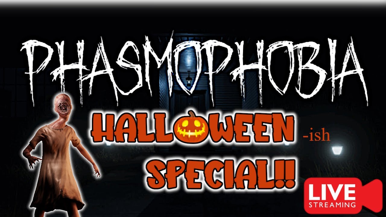 Live 🔴 - SPOOKY month means SPOOKY GAME EVENT!!! PHASMOPHOBIA!!! - YouTube