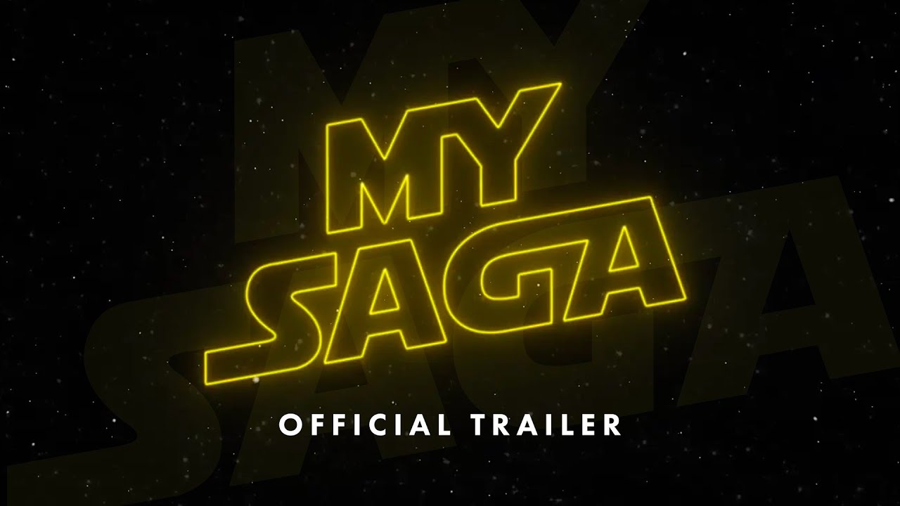 My Saga: A Star Wars Fan Documentary - Official Trailer - YouTube