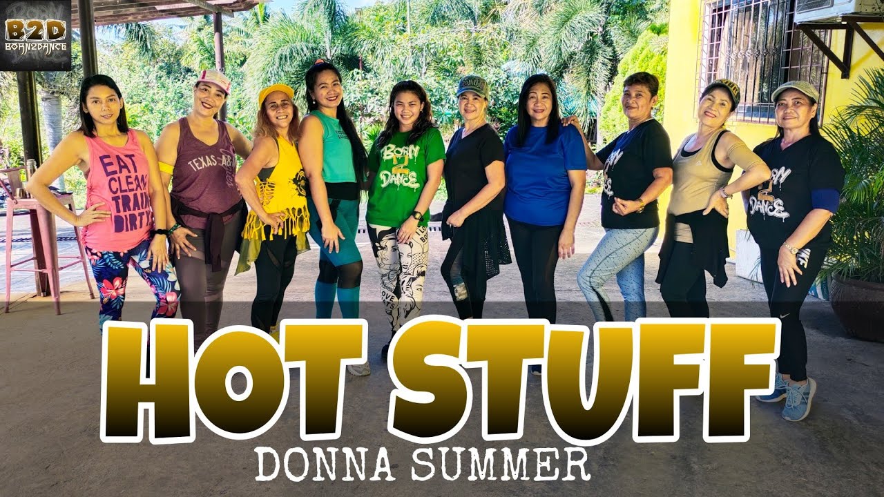 HOT STUFF - Donna Summer l Dance Fitness l BORN 2 DANCE l Dara ...