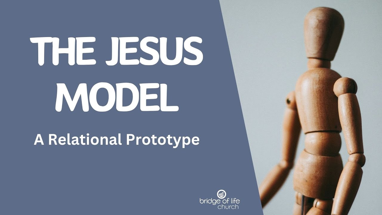 The Jesus Model: A Relational Prototype - YouTube