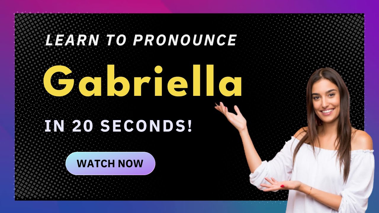 Learn How to Pronounce Gabriella (US/American Pronunciation) with Audio ...
