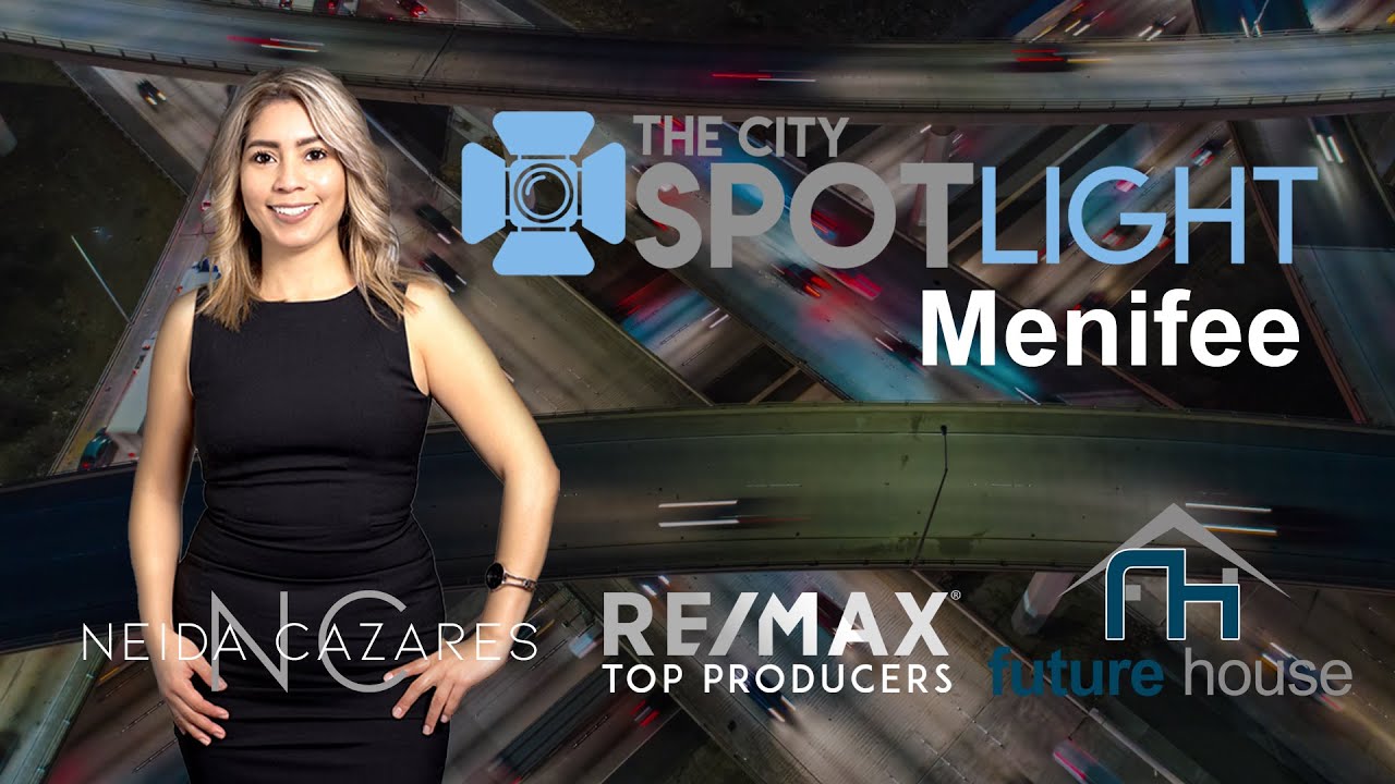 The City Spotlight - Menifee - Neida Cazares - Realtor - YouTube