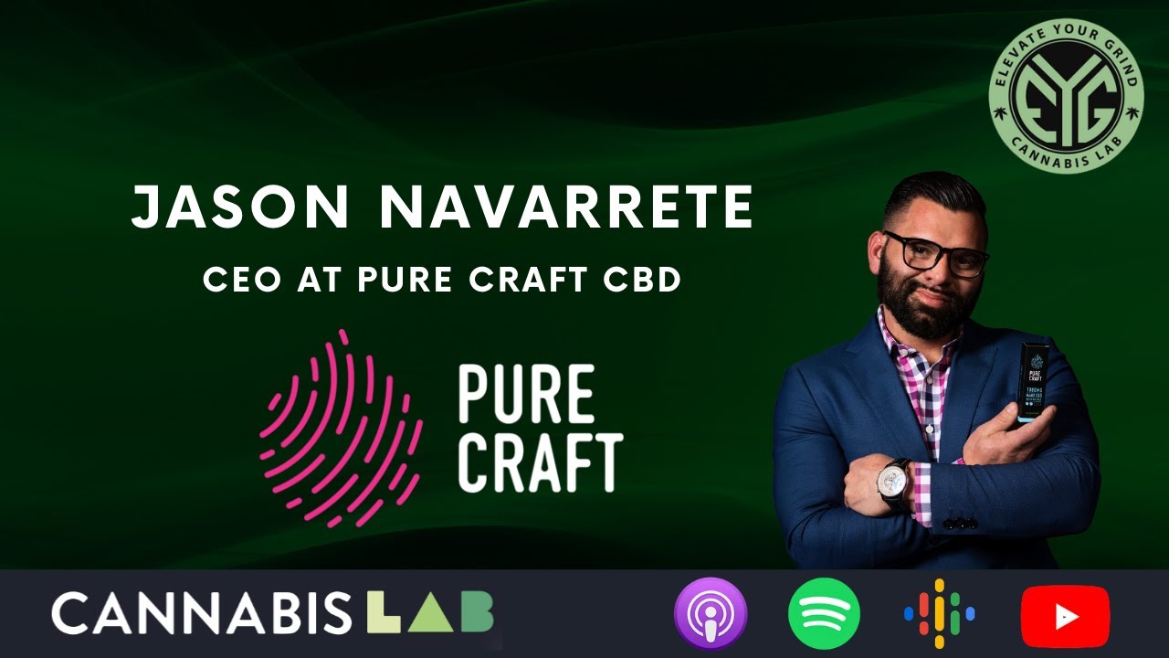 Jason Navarette, CEO at Pure Craft CBD - YouTube