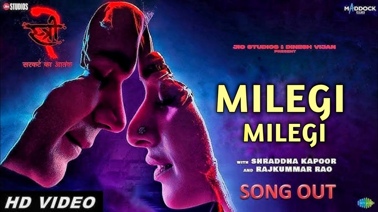Milegi Milegi Song Stree 2 | Rajkumar Rao, Shraddha Kapoor | Stree 2 ...
