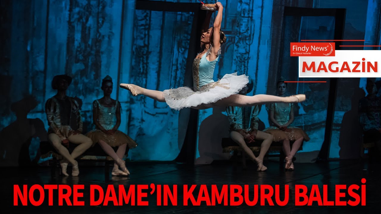 Notre Dame’ın Kamburu Balesi #notredameınkamburu #çingenekızı # ...