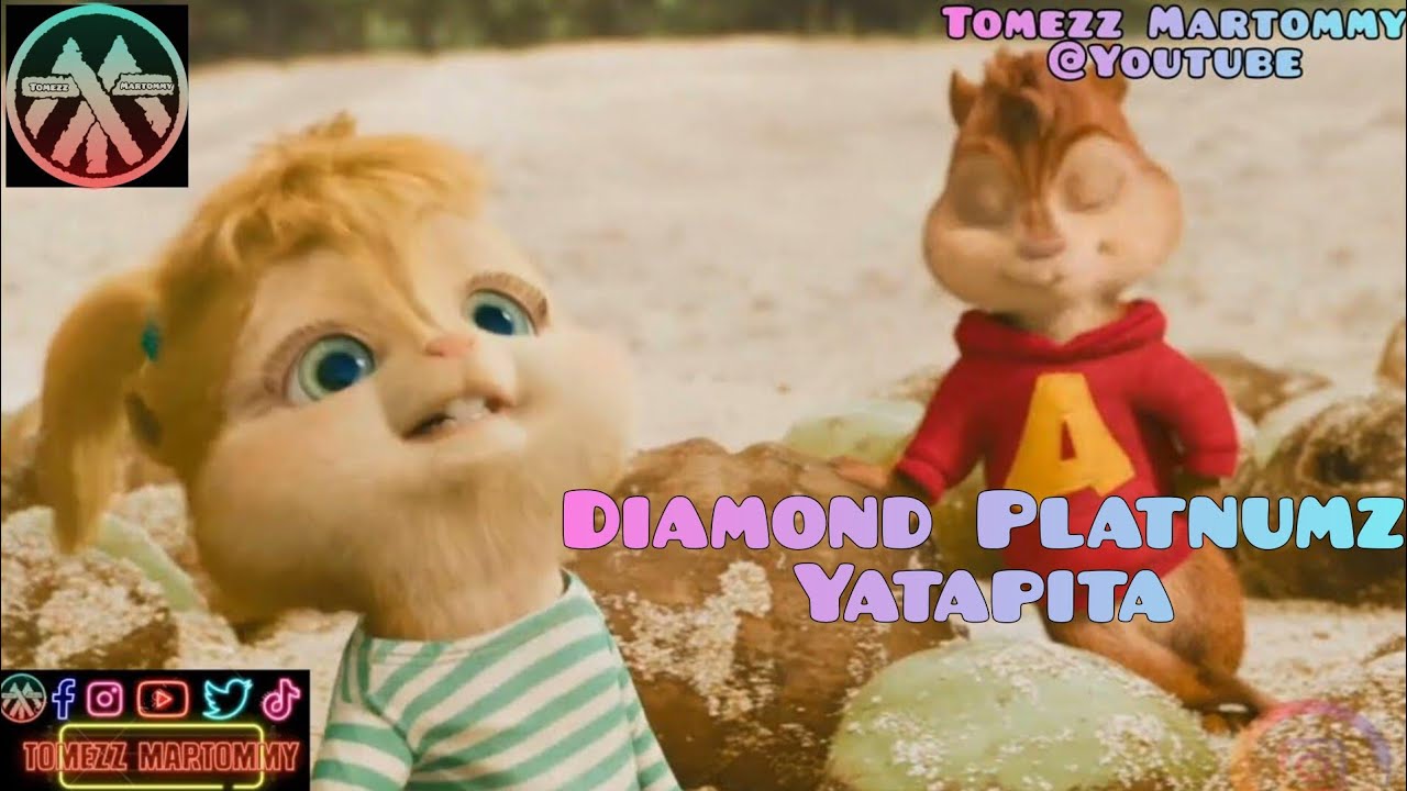 Diamond Platnumz - Yatapita | Tomezz Martommy | Alvin and the Chipmunks ...