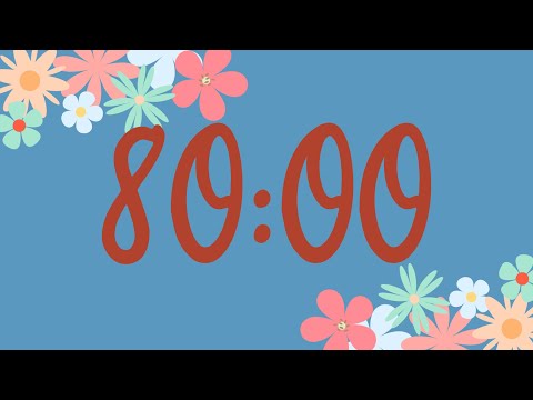 80 Minute Cute Spring Flower Classroom Timer (No Music, Fun Synth Alarm at End)