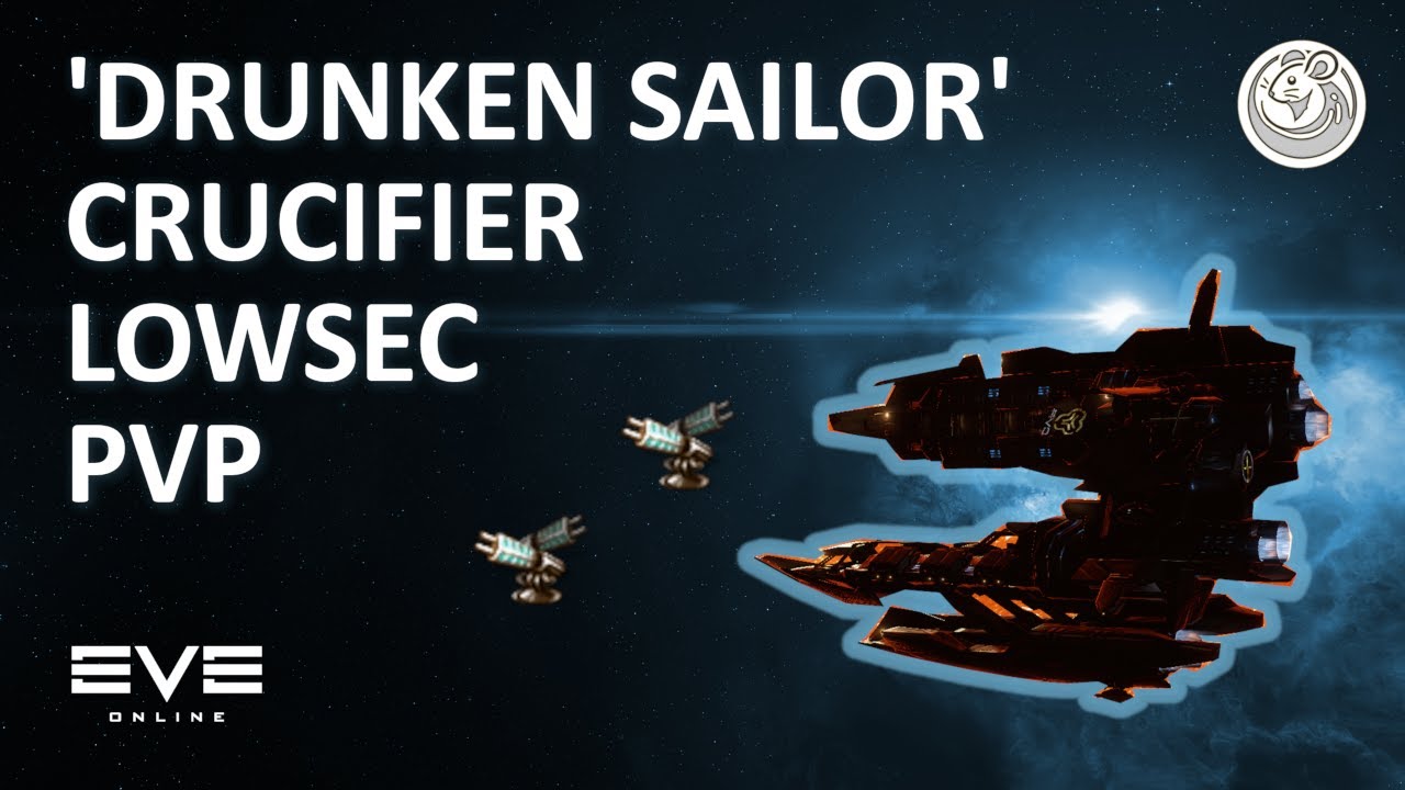 Eve Online - Crucifier 'Drunken Sailor' LowSec PVP - YouTube