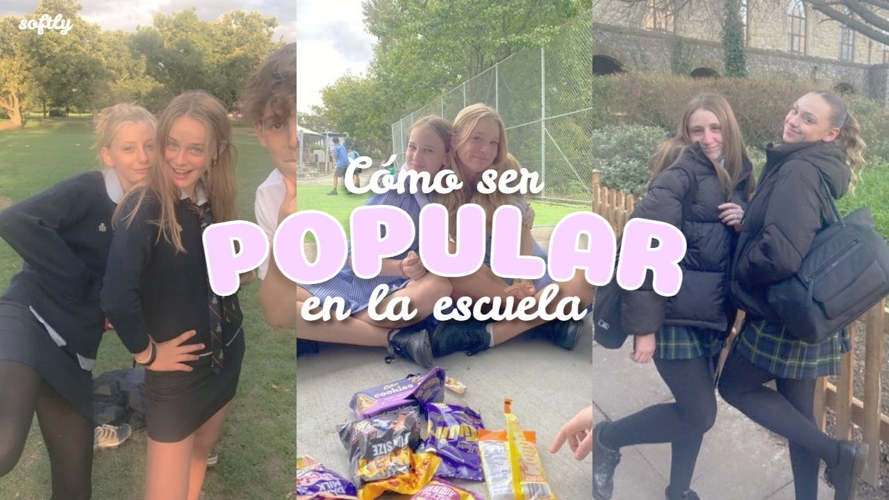 ៹┊ೃ cómo ser 'LA POPULAR' de la ESCUELA o UNIVERSIDAD | 🥛 25 TIPS para ...