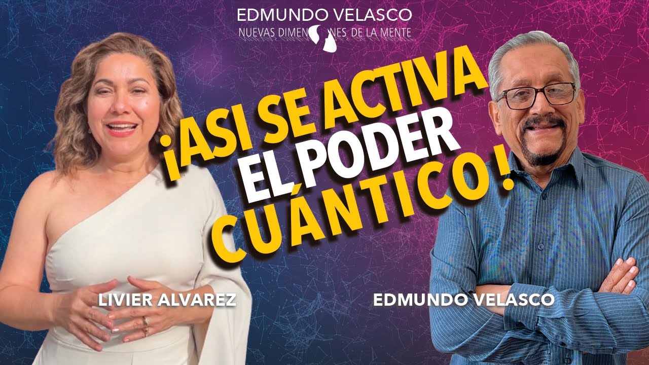 Como Activar tu Poder Cuantico! | Edmundo Velasco - YouTube