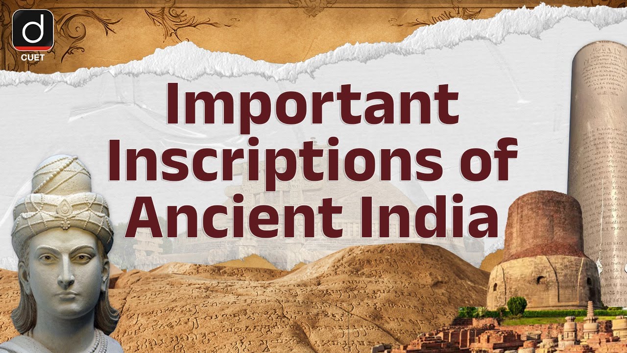 Important Inscriptions of Ancient India | Epigraphy | CUET UG 2025 ...