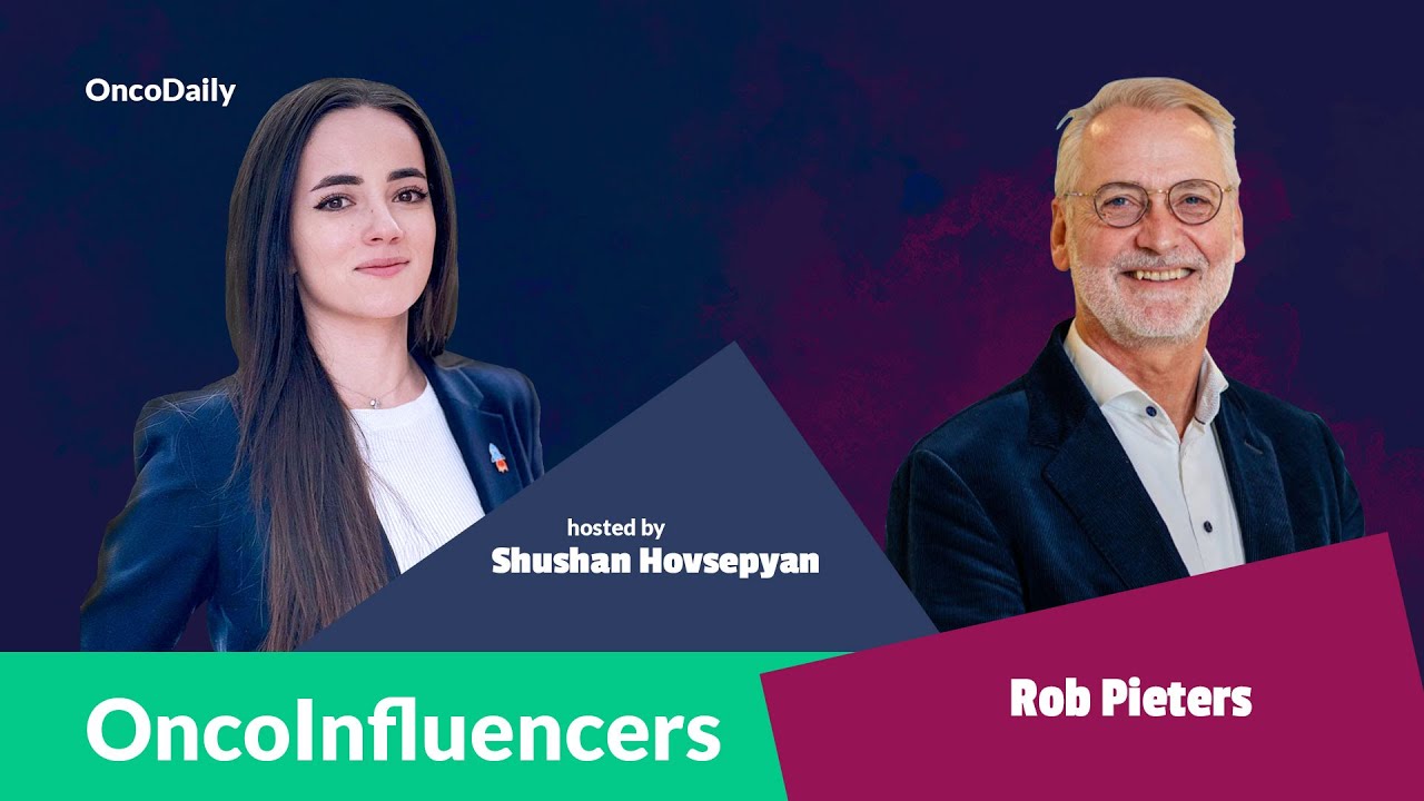 OncoInfluencers #10: Dialogue with Rob Pieters, hosted by Shushan ...