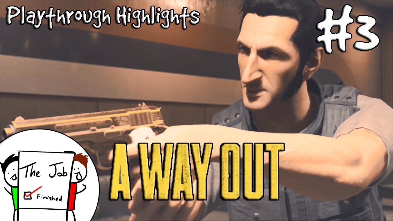 Finish the Fight - A Way Out Highlights #3 - YouTube