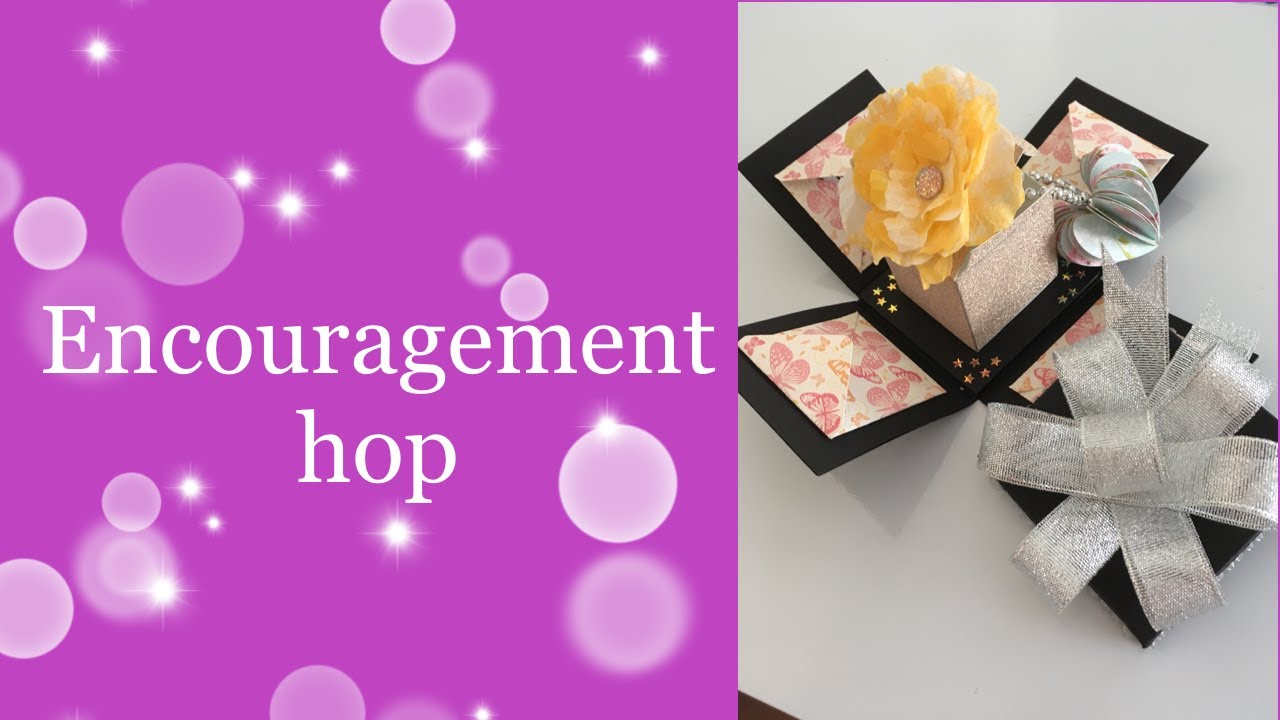 ENCOURAGEMENT HOP SURPRISE GIFT/BURSTING BOX - YouTube