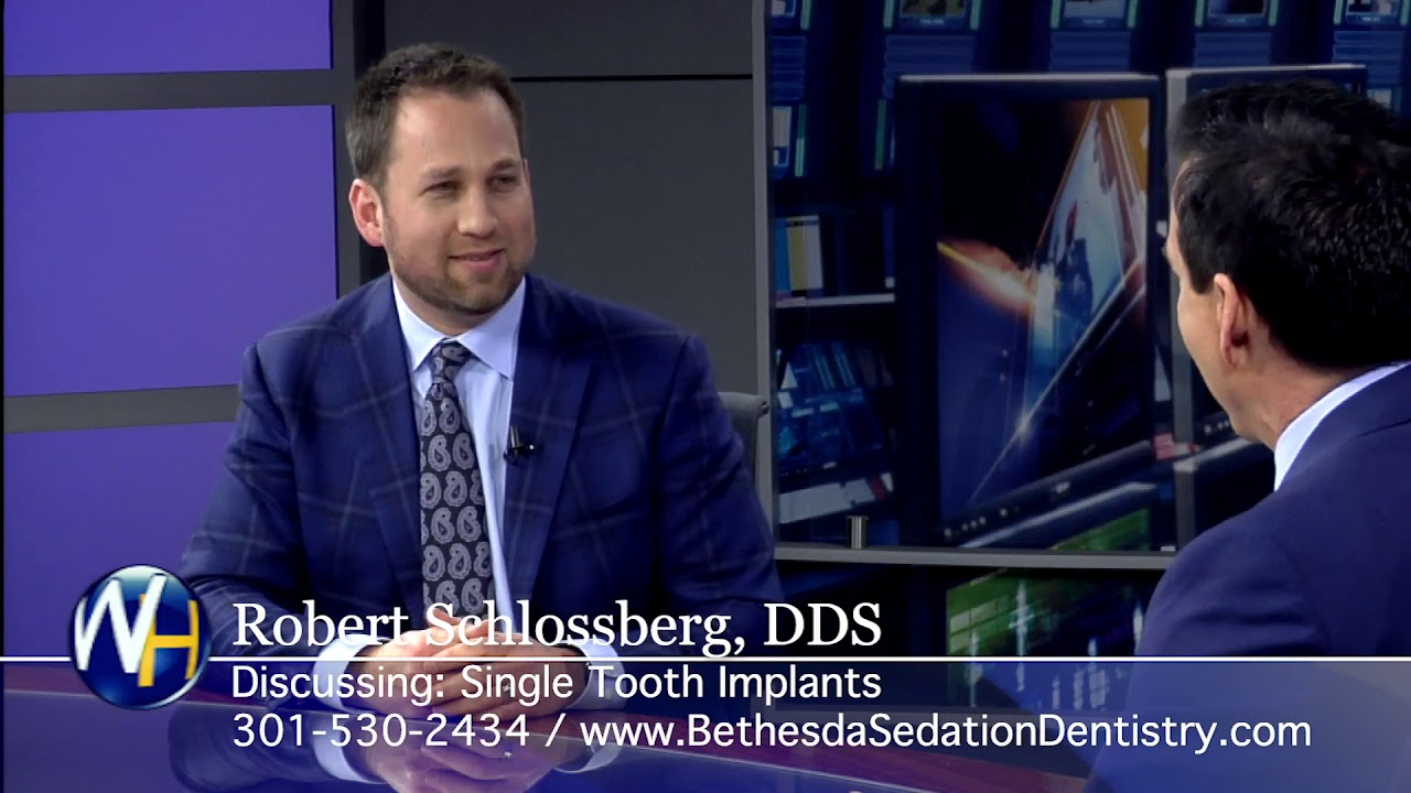 Single Tooth Implants with Dr. Robert Schlossberg - Bethesda Sedation ...