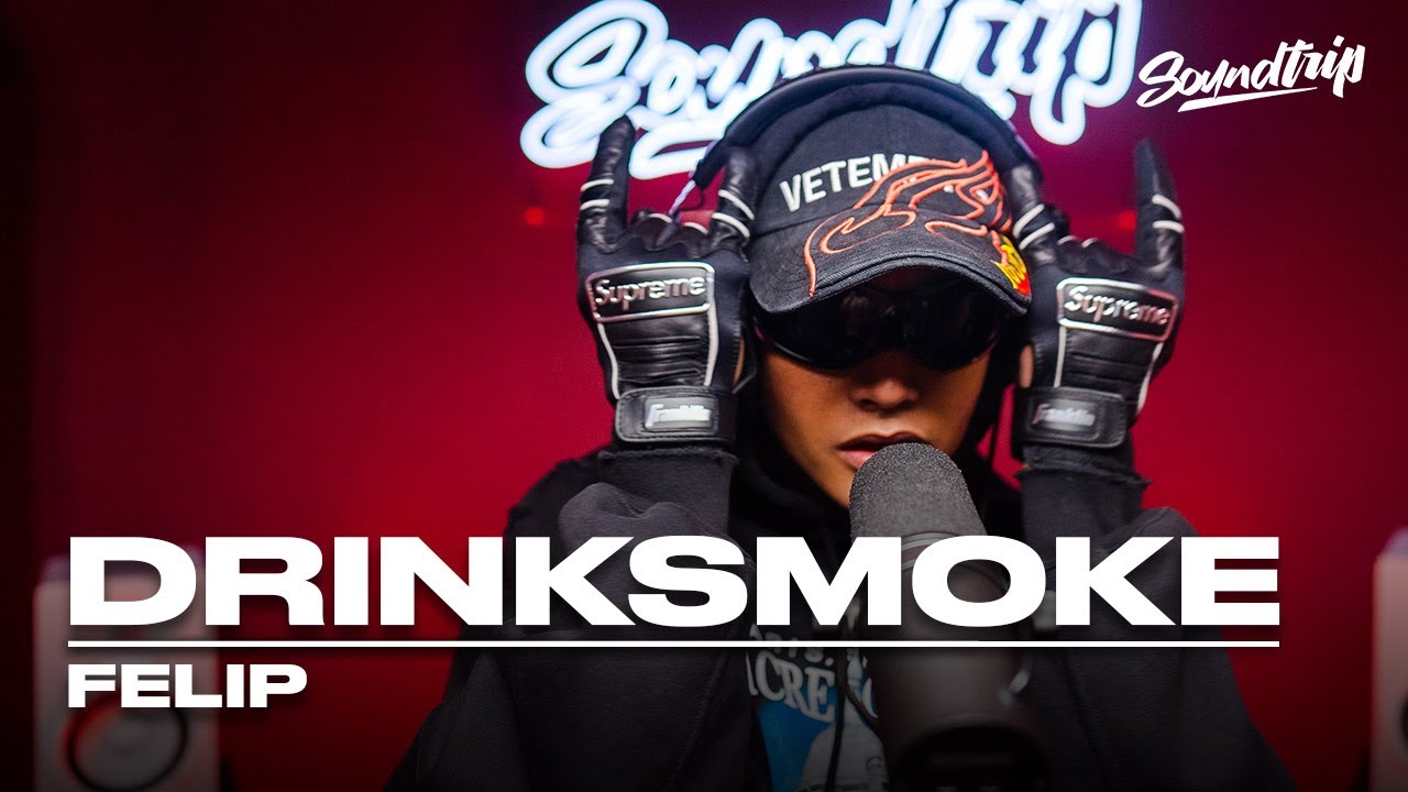 FELIP - DRINKSMOKE (Live Performance) | SoundTrip EPISODE 130 - YouTube