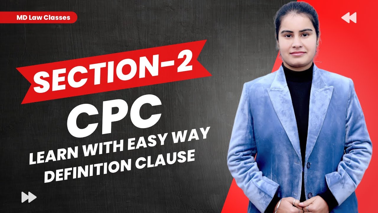 Section 2 of cpc ( definition clause) learn with easy way || MD Law ...