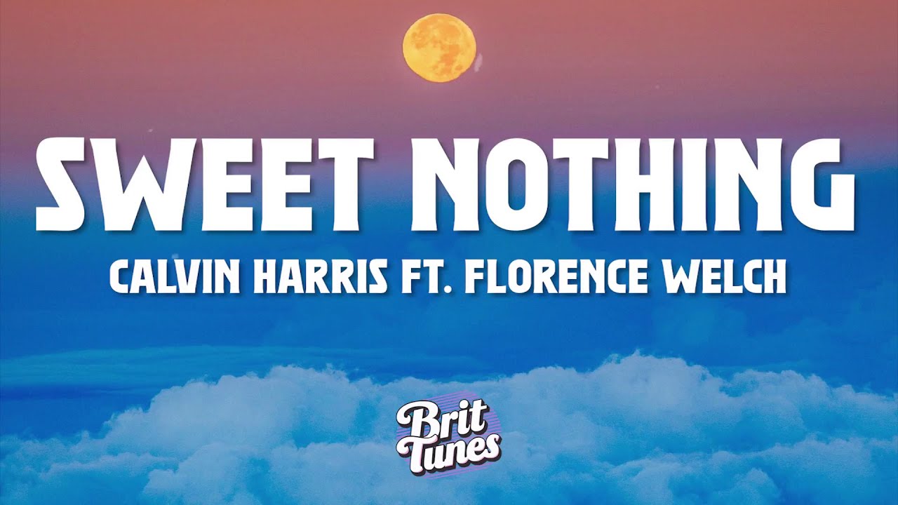 Calvin Harris - Sweet Nothing ( lyrics ) Ft. Florence Welch - YouTube