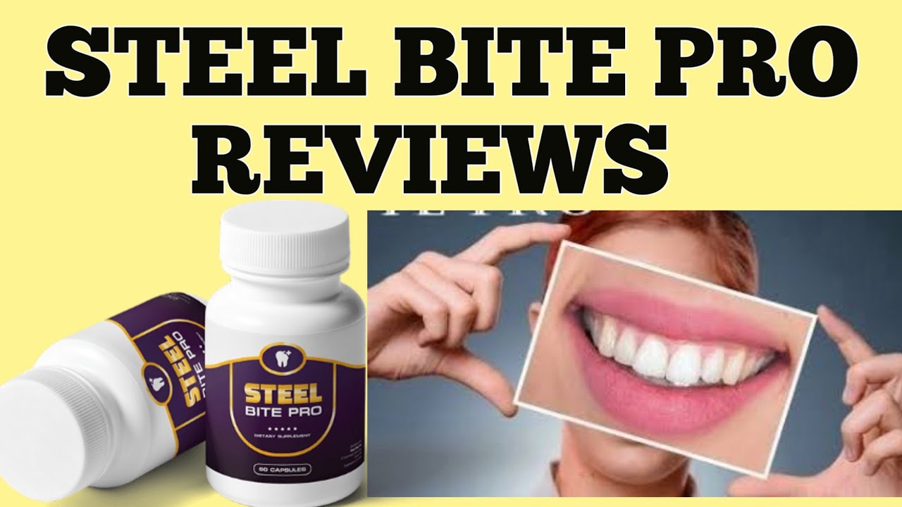 Steel Bite Pro Review 😁, Steel Bite Pro Supplement 💊 Pills, Does It ...