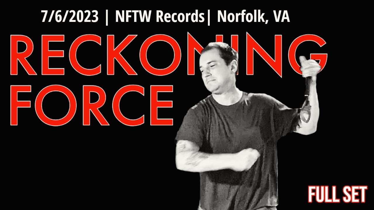 2023-07.06 Reckoning Force @ NFTW Records (Norfolk, VA) | [FULL SET ...