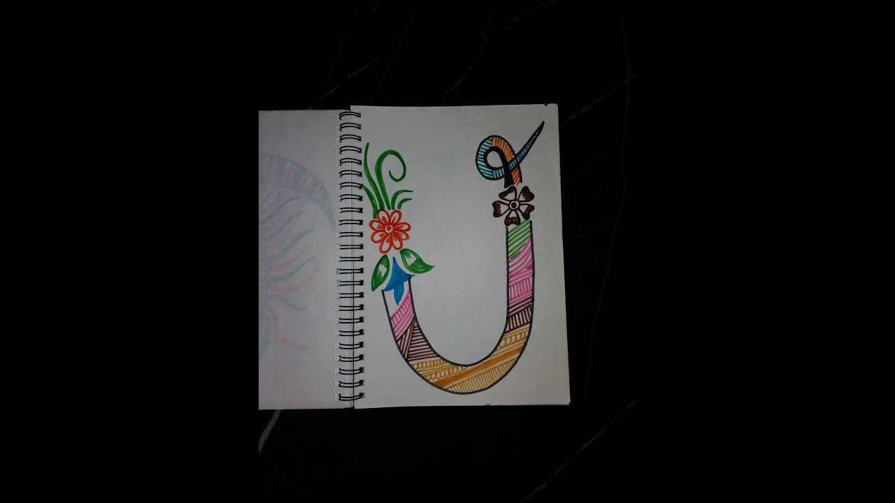 Fancy Letter- How To Write Fancy Letter 'U' With Pattern || Back To ...