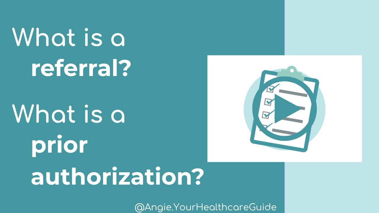 Referrals vs. Prior Authorizations: What’s the Difference? | Your ...