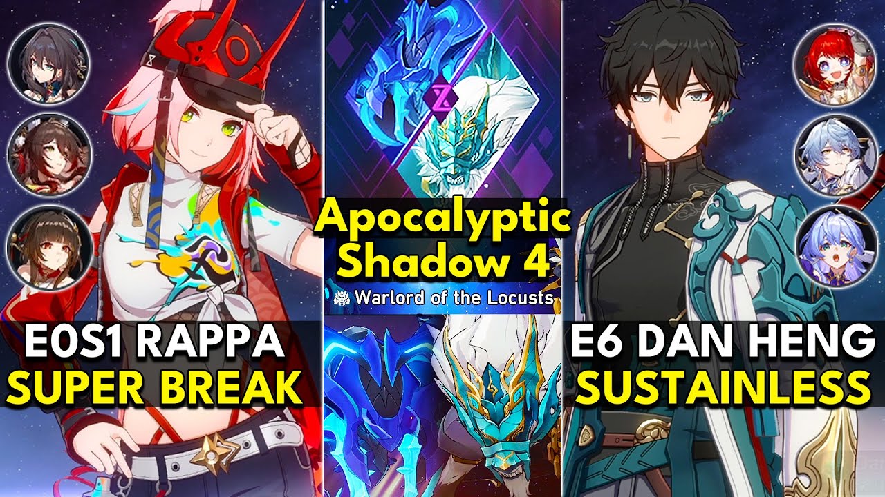 E0S1 Rappa Super Break & E6 Dan Heng Sustainless | Apocalyptic Shadow ...