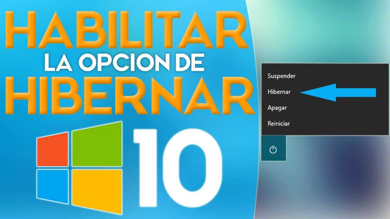 Como Habilitar la opcion de HIBERNAR en Windows 10 Fácil Y Sencillo ...