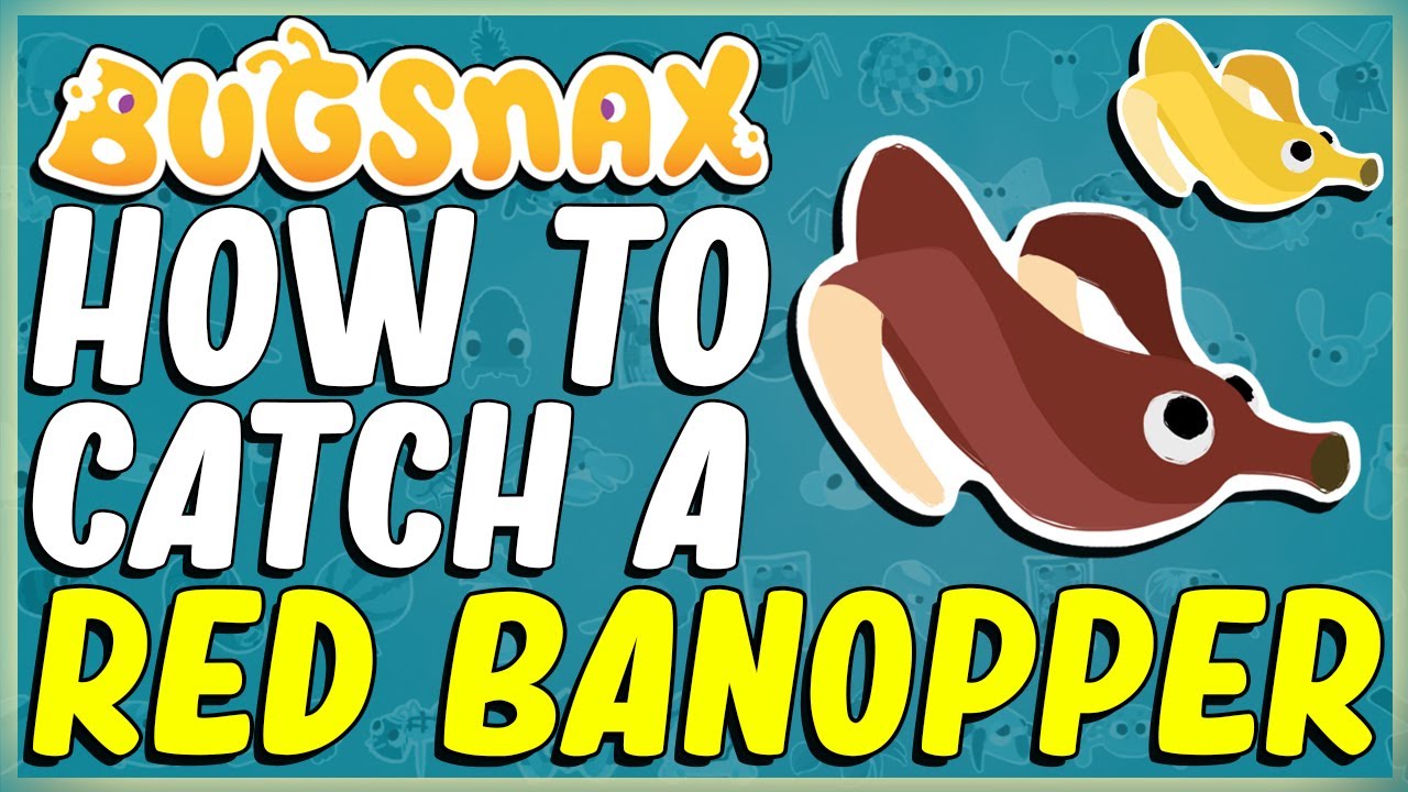 HOW TO CATCH A RED BANOPPER IN BUGSNAX - FLOOFTY CHANGES EVERYTHING ...