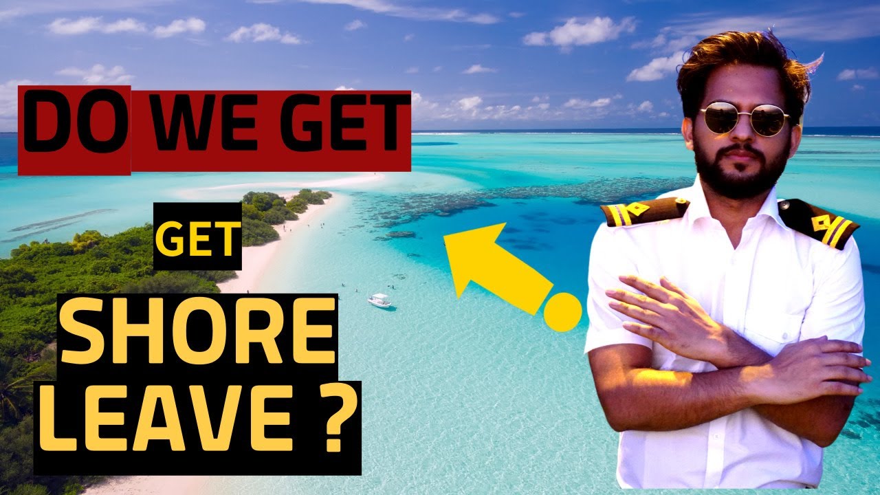 DO WE GET SHORE LEAVE ? | MERCHANT NAVY | EPISODE 17 - YouTube