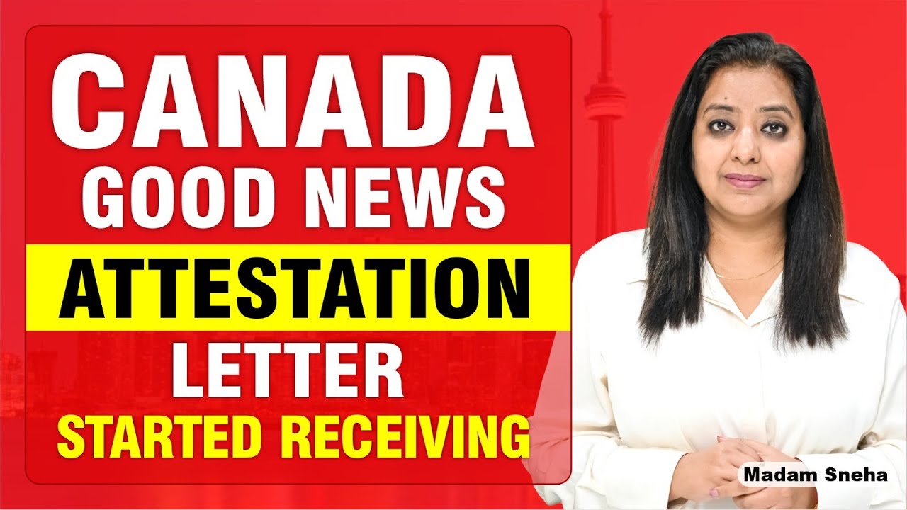 CANADA GUD NEWS ATTESTATION LETTER STARTED RECEIVING | STUDY VISA ...