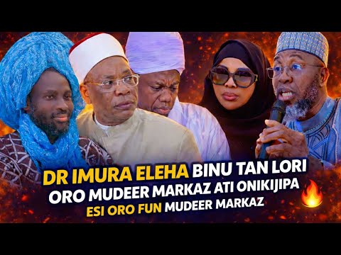 The Truth Exposed: What Dr, Imuran Abdulmajid Eleha Really Said About Mufti Ilorin & Mudeerul Markaz