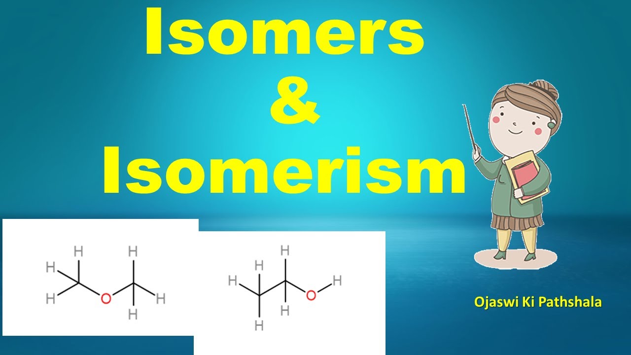 Isomers & Isomerism |What are isomers |Types of Isomers |Classification ...