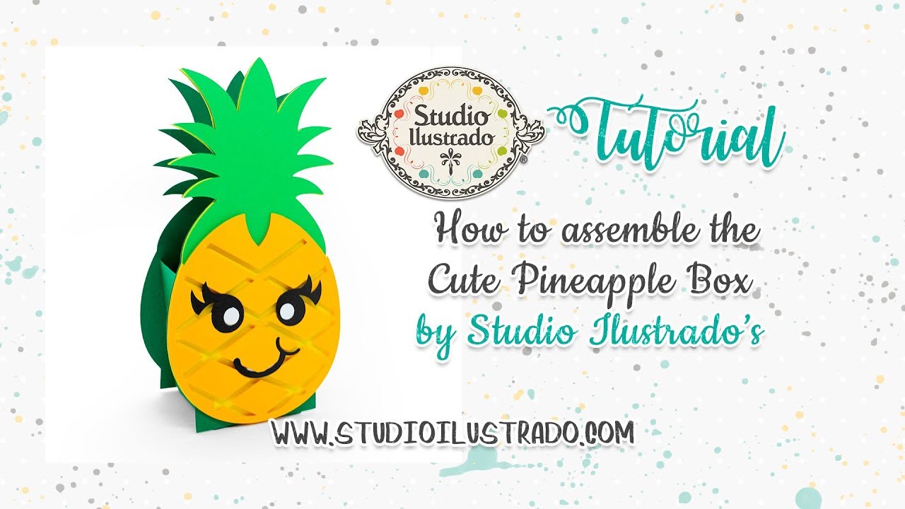 How to assemble the Cute Pineapple Box by Studio Ilustrado - YouTube