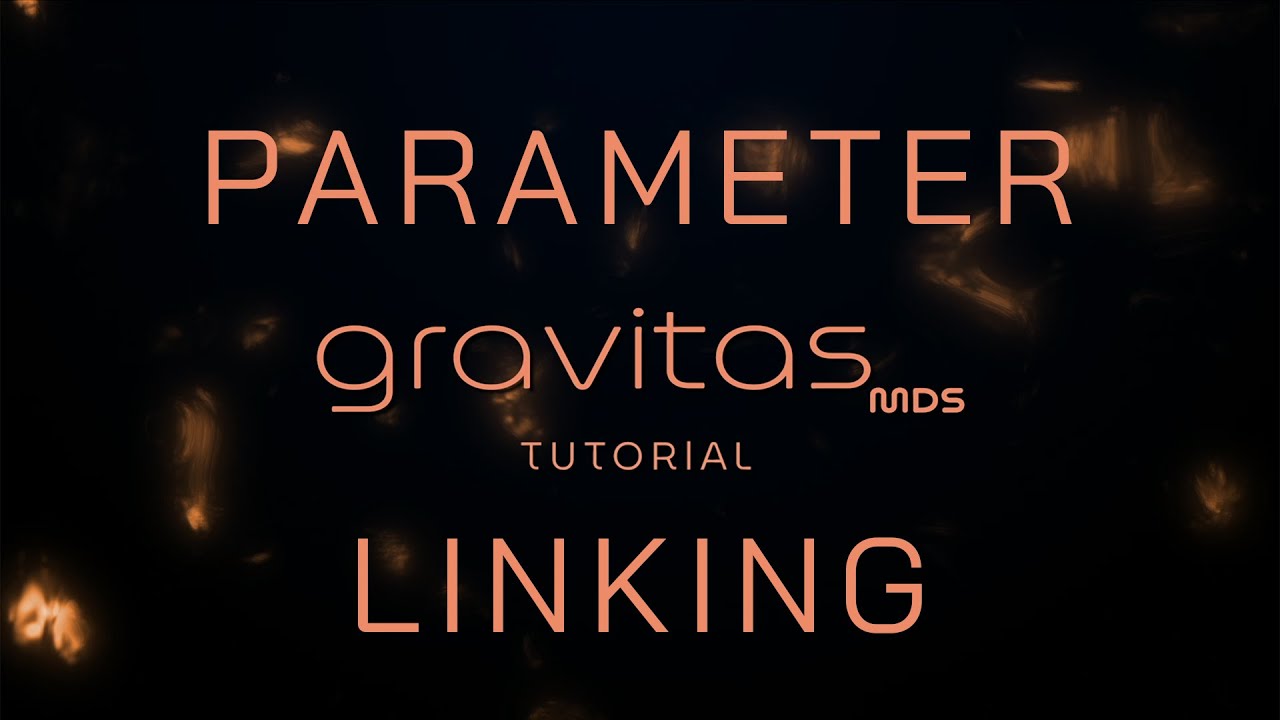 Gravitas Tutorial - Parameter Linking - YouTube