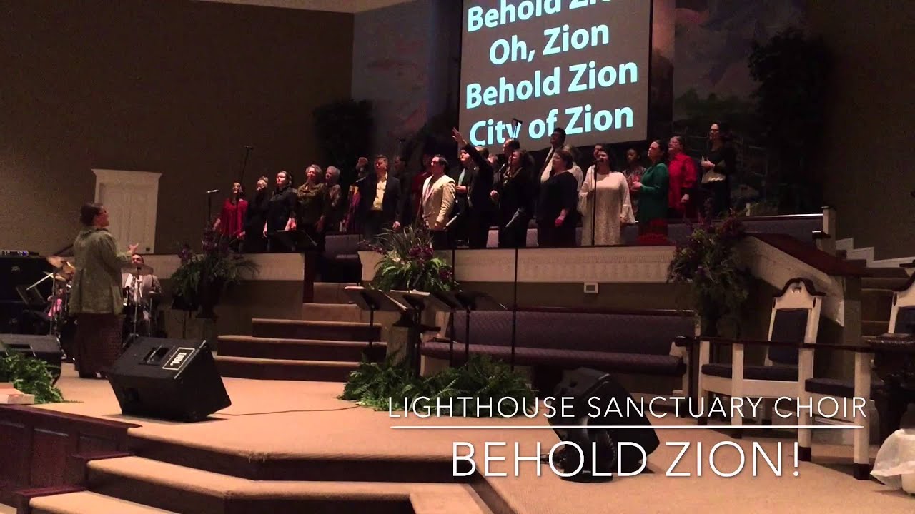 Lighthouse Sanctuary Choir: Behold Zion - YouTube
