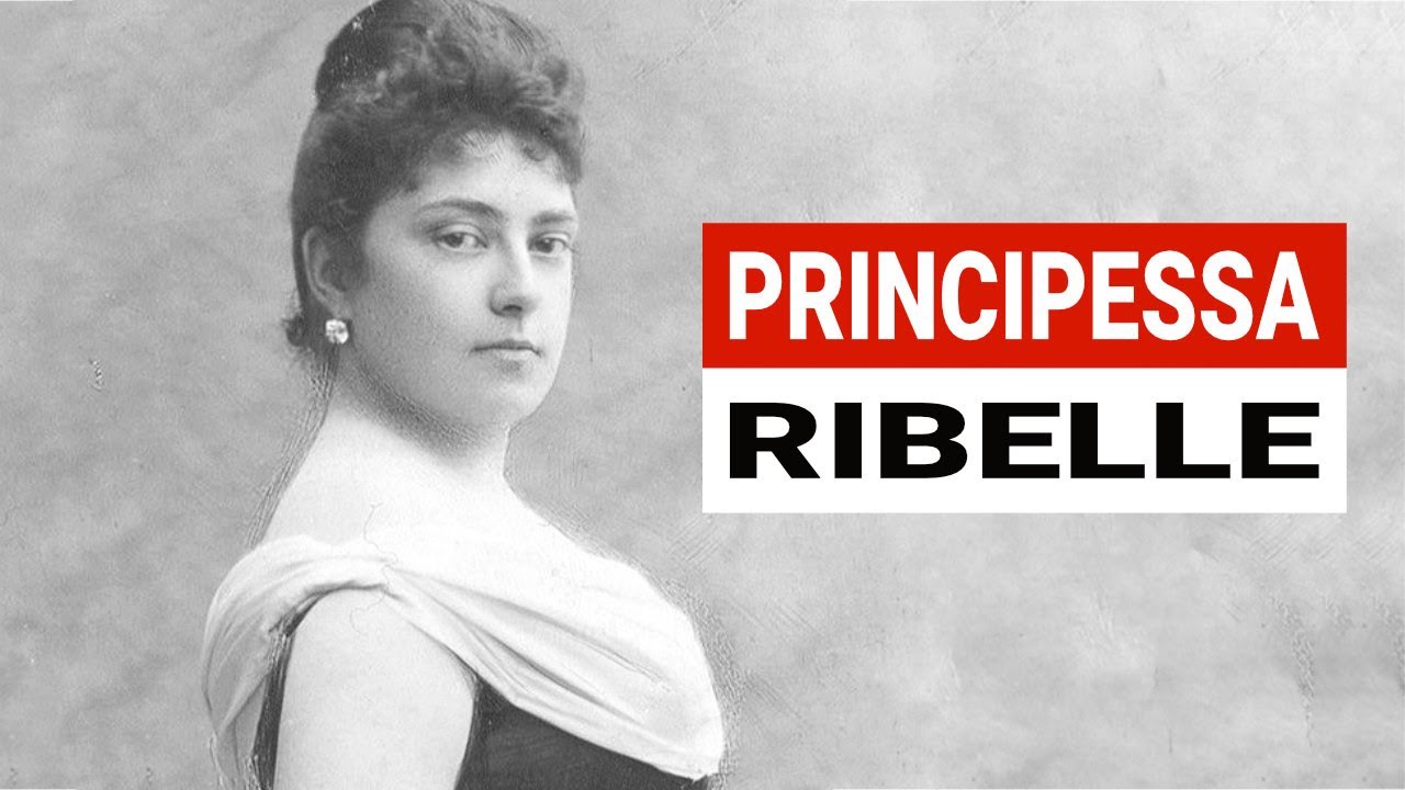 La PRINCIPESSA RIBELLE di Casa Savoia - YouTube