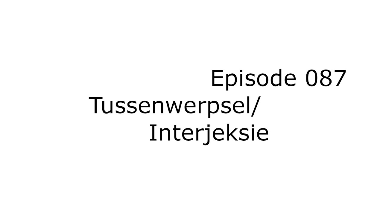 Tussenwerpsel/ Interjeksie - YouTube