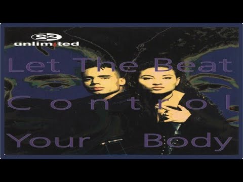 2 Unlimited - Let The Beat Control Your Body (Extended Mix) [1994 ...