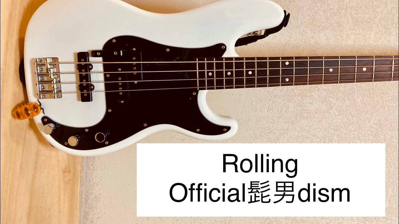 Rolling(Official髭男dism) ベース - YouTube