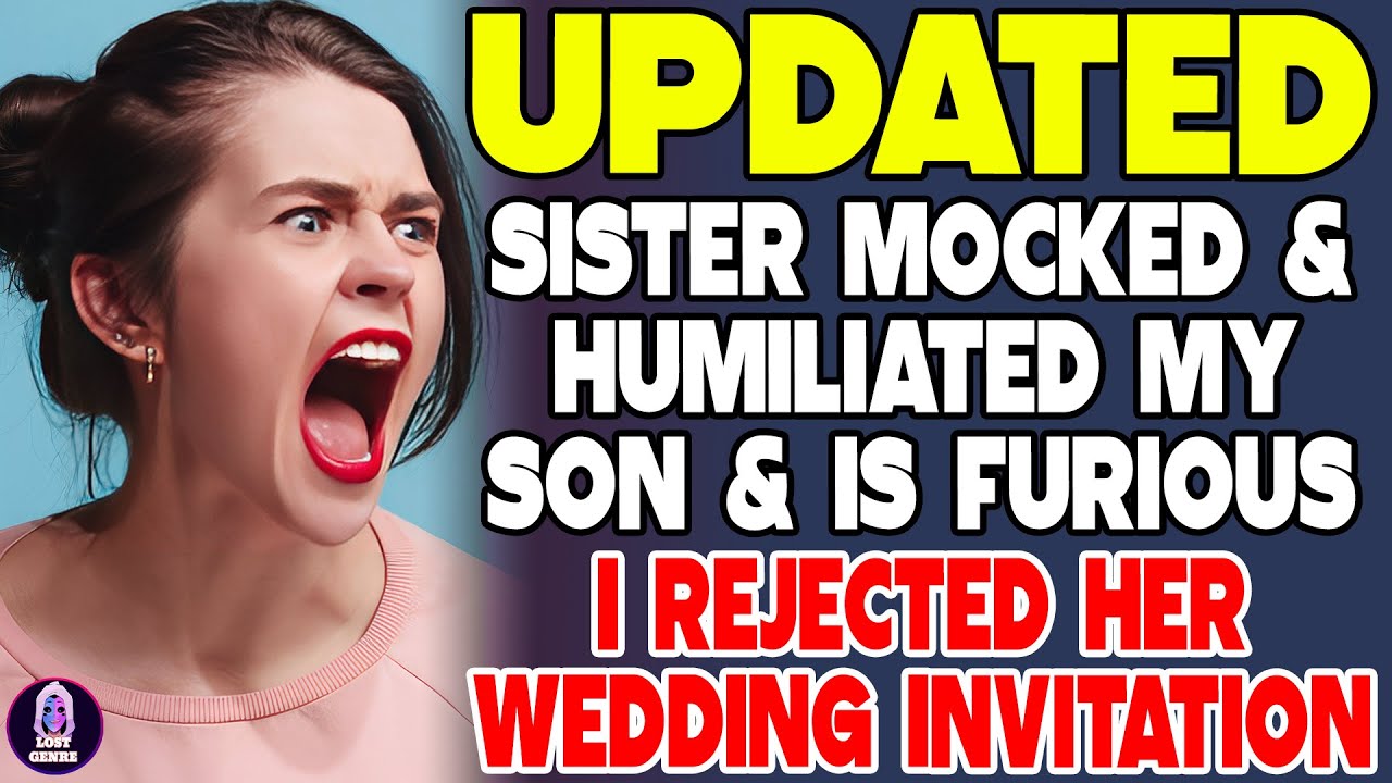 Sister Mocked And Humiliated My Son And Is Now Furious I Rejected Her