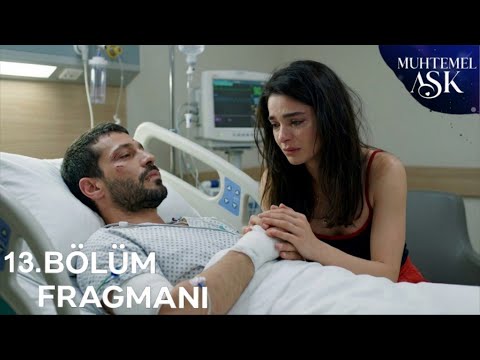 Muhtemel Aşk 13.Bölüm Fragmanı 