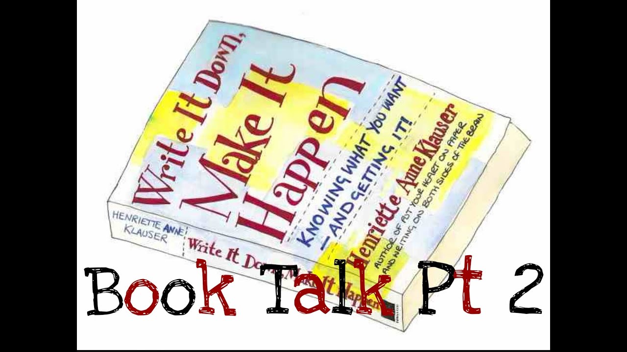 Book Talk | Write It Down Make It Happen Pt 2 - YouTube