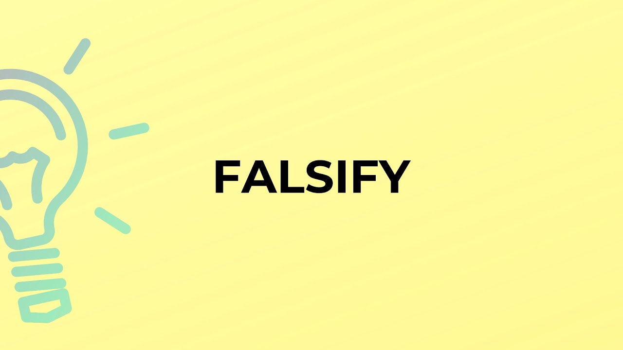 What is the meaning of the word FALSIFY? - YouTube