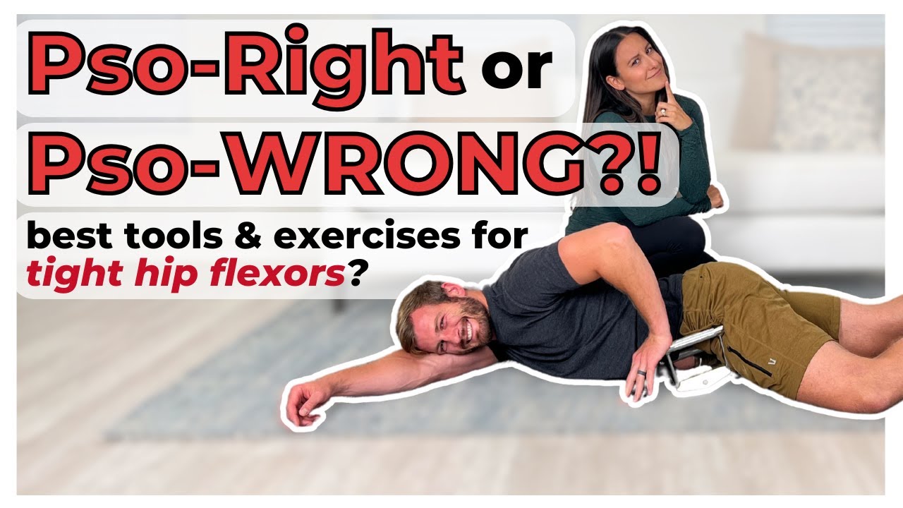 Pso Rite or Pso Wrong | What's best for Tight Hip Flexors! - YouTube
