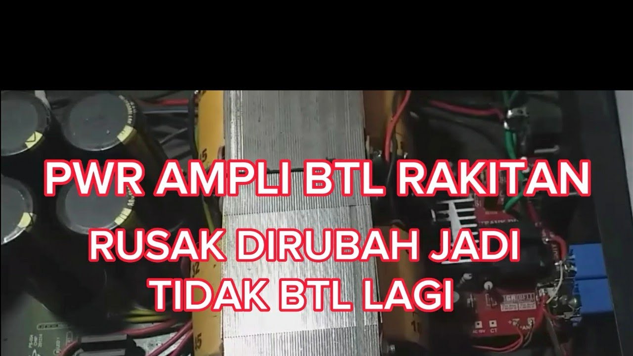 service power ampli rakitan btl rusak. - YouTube