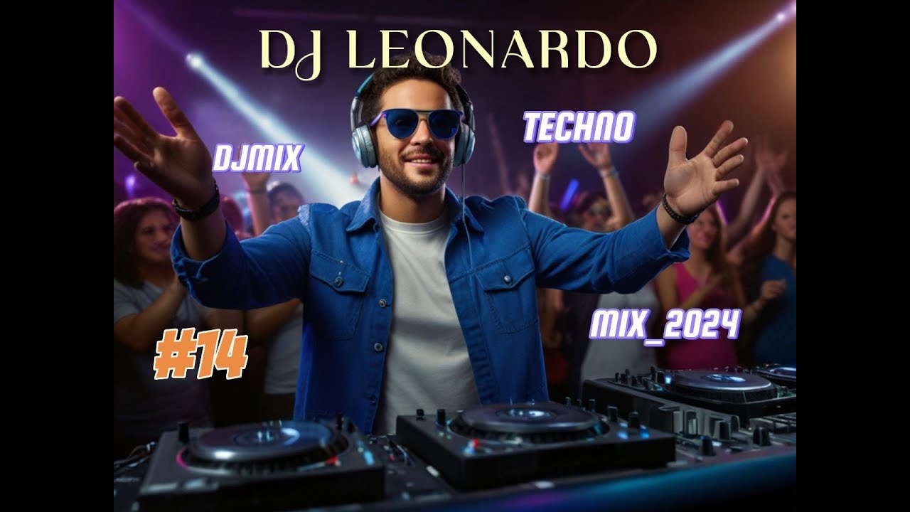Новинка. DJ Leonardo Представляет Техно MIX 2024 "Электрофория: Звуки ...