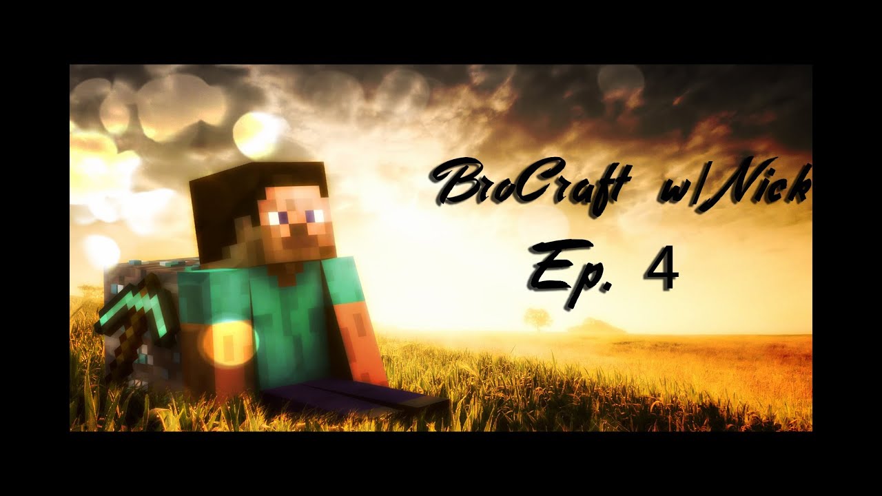 BroCraft!! Multiplayer Survival Ep 4 w/Nick - YouTube